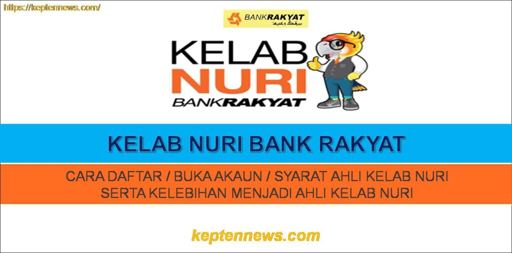 Keistimewaan kelebihan menyertai Kelab Nuri Bank Rakyat Archives ...